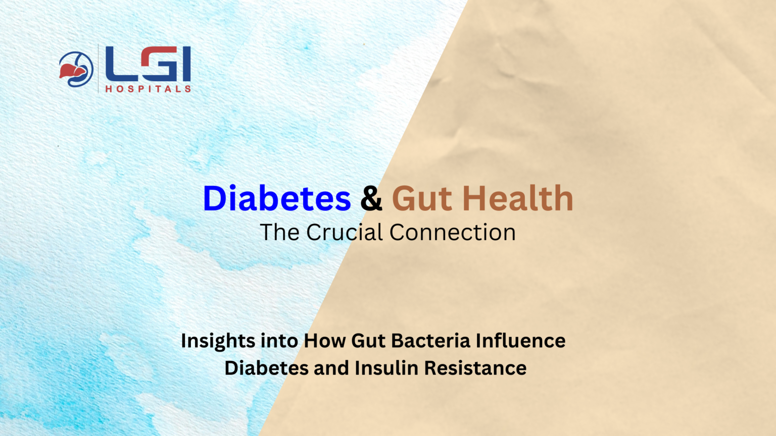 Diabetes and Gut Health: About Type 1, Type 2, Insulin Resistance